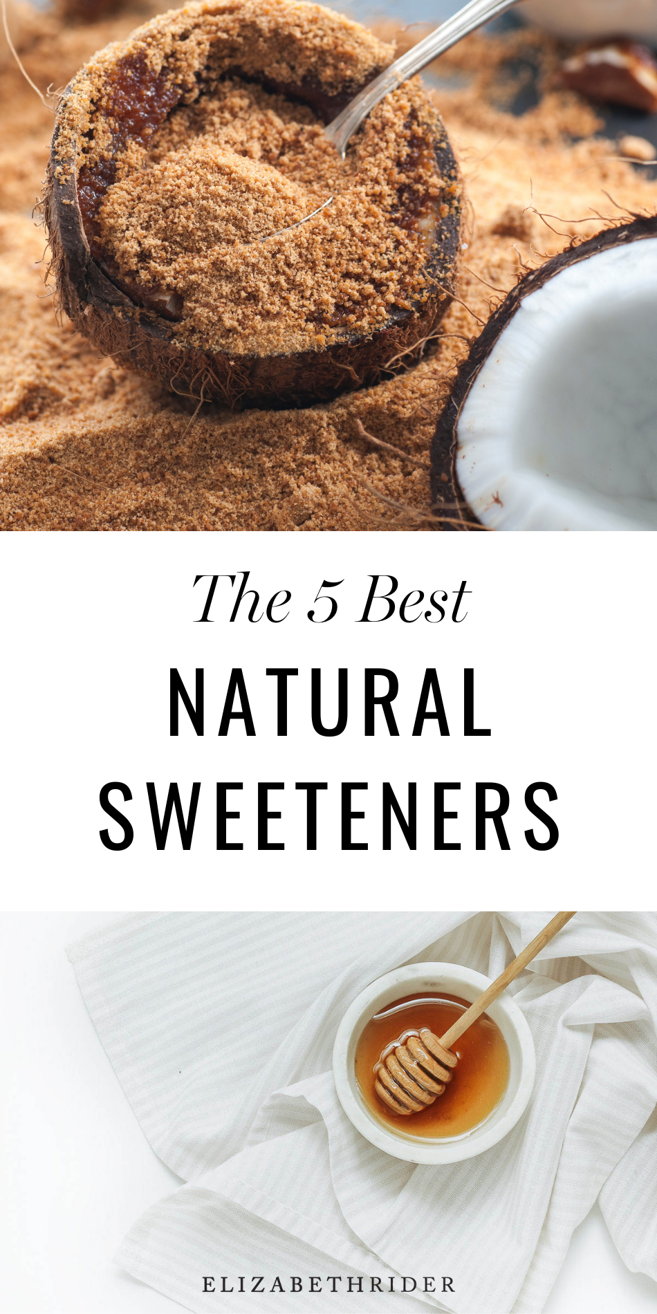 The 5 Best Natural Sweeteners | Elizabeth Rider