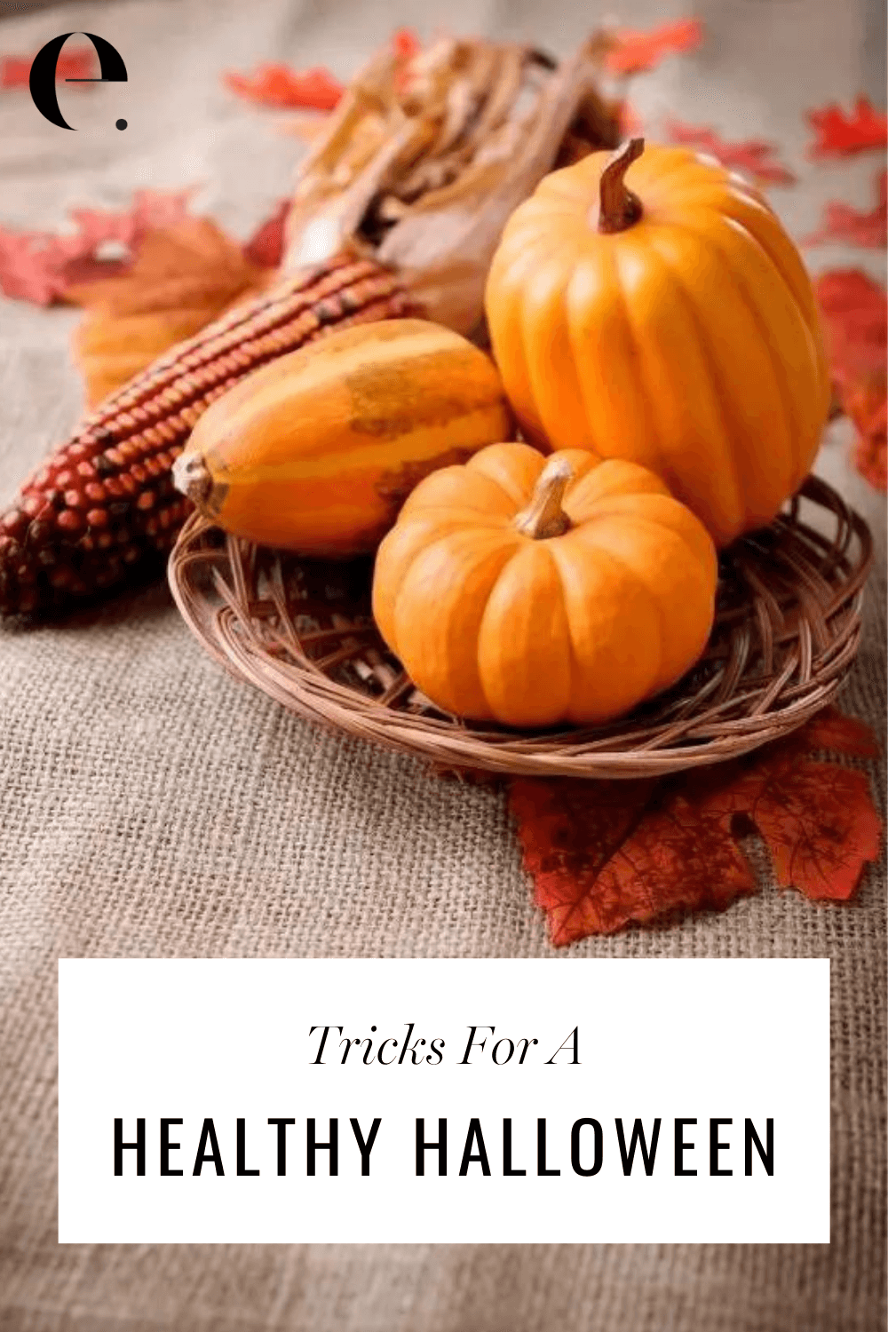 Tricks for a Healthy Halloween | Elizabeth Rider
