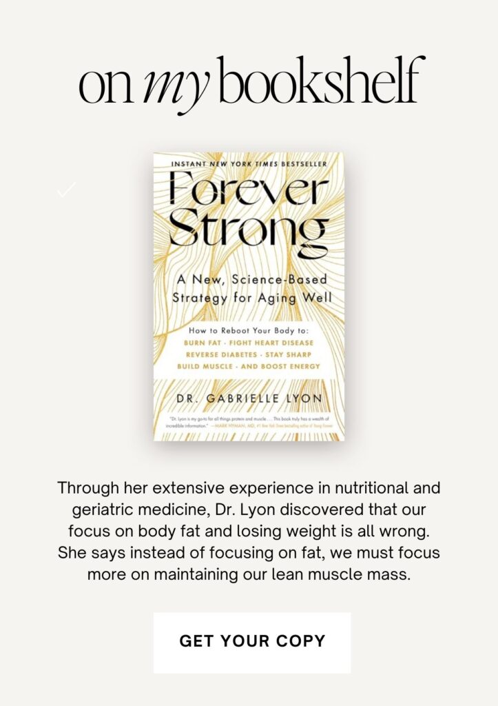 Why Every Woman Should Read "Forever Strong" by Dr. Gabrielle Lyon ...