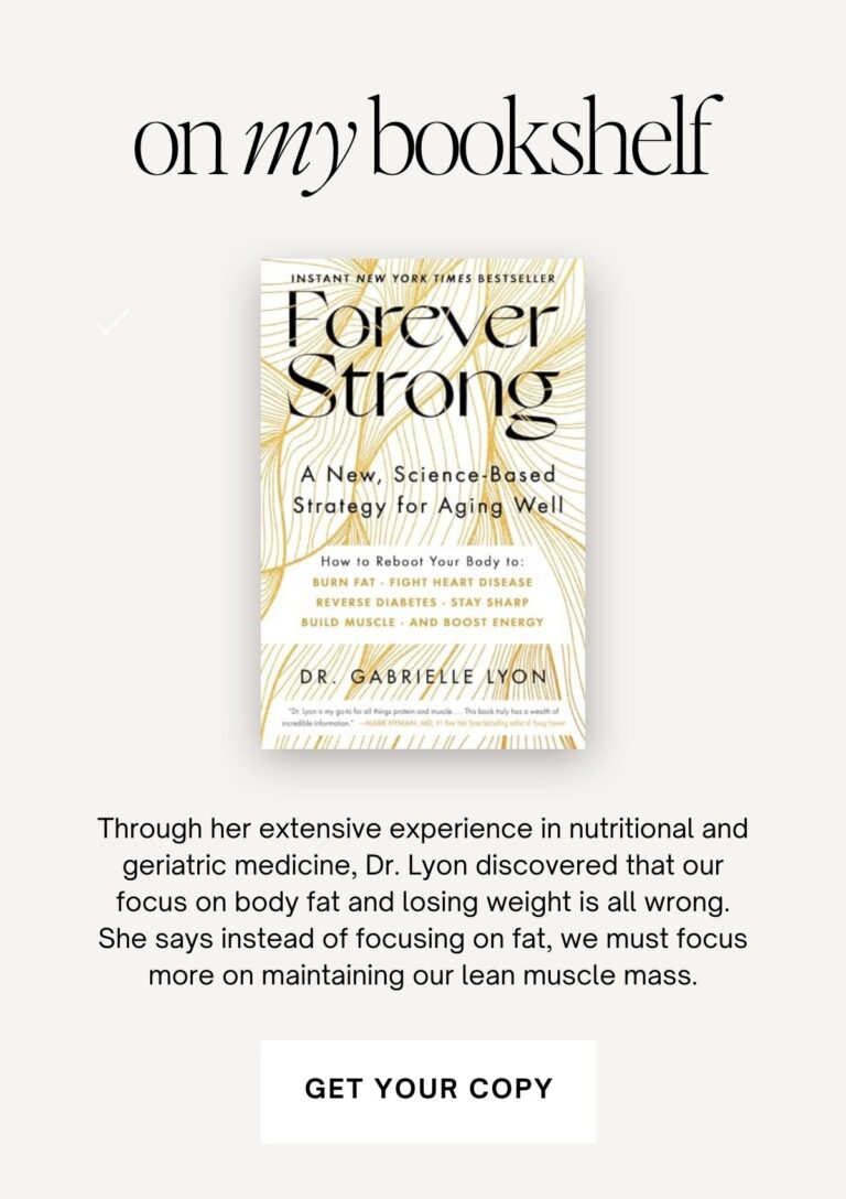 Why Every Woman Should Read "Forever Strong" by Dr. Gabrielle Lyon ...