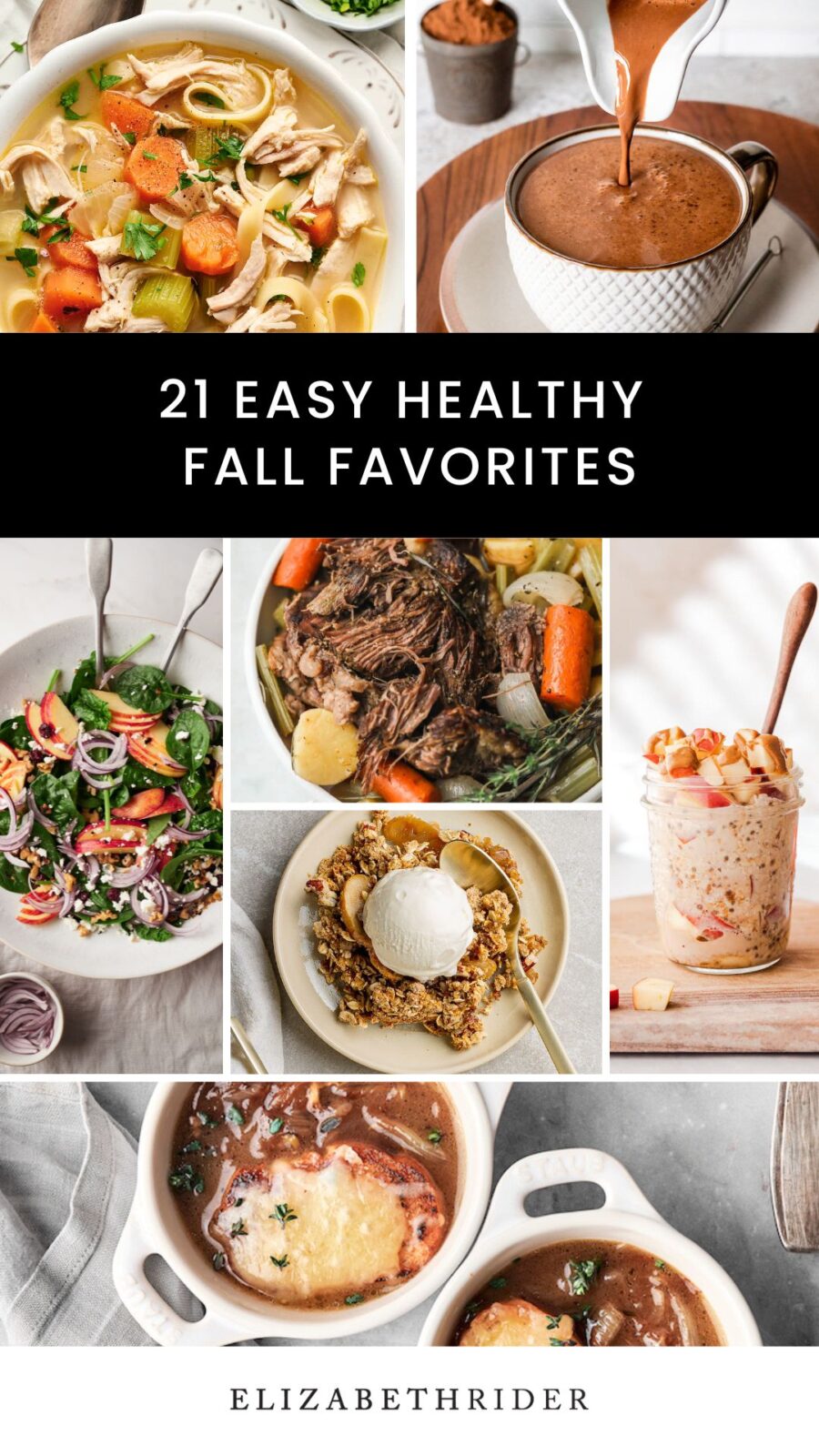 21 Easy Healthy Fall Recipes: Soups, Dinners & More | Elizabeth Rider